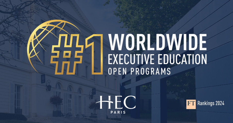HEC Tops 2024 FT Executive Education Open Ranking | HEC Paris HEC Tops 2024 FT Executive Education Open Ranking | HEC Paris